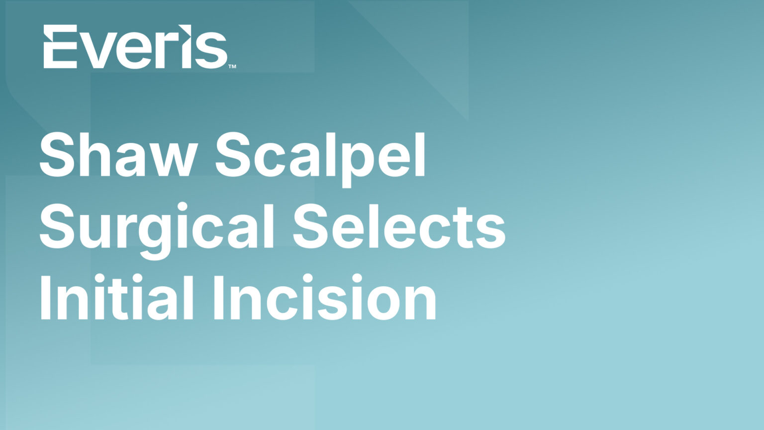 Shaw Scalpel | Everis