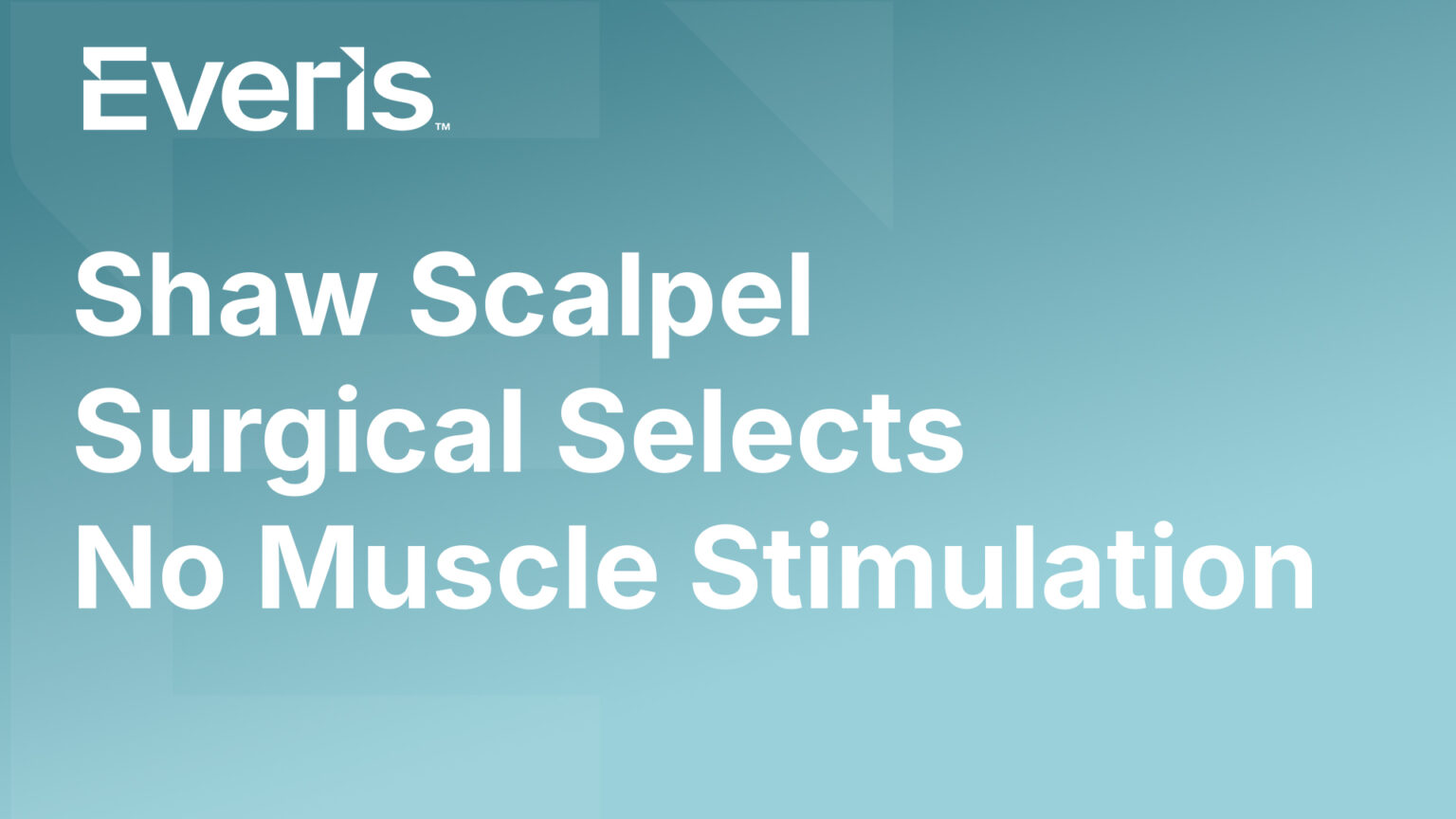 Shaw Scalpel System | Thermal Scalpel | Everis